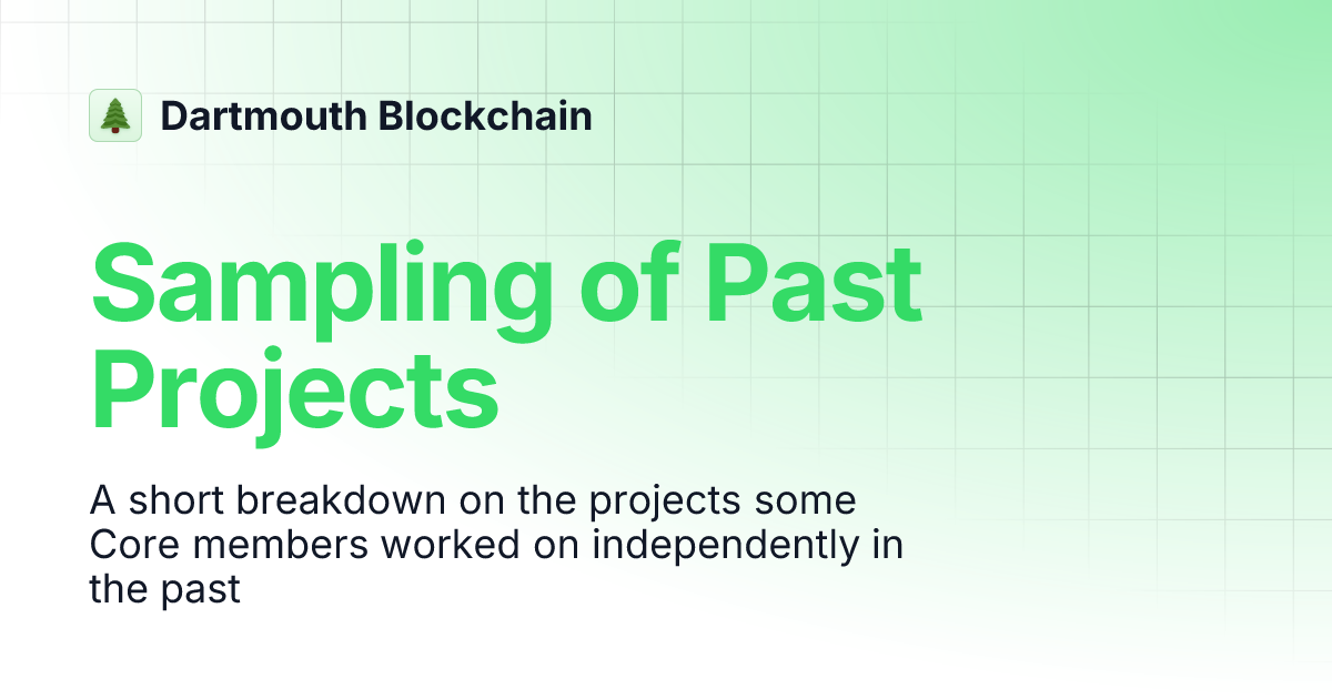 Sampling of Past Projects | Dartmouth Blockchain